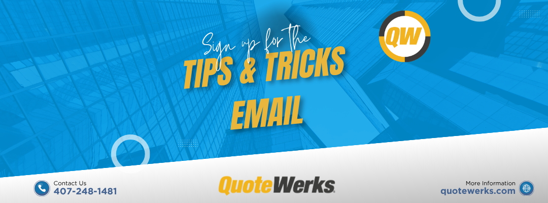 QuoteWerks Tips and Tricks